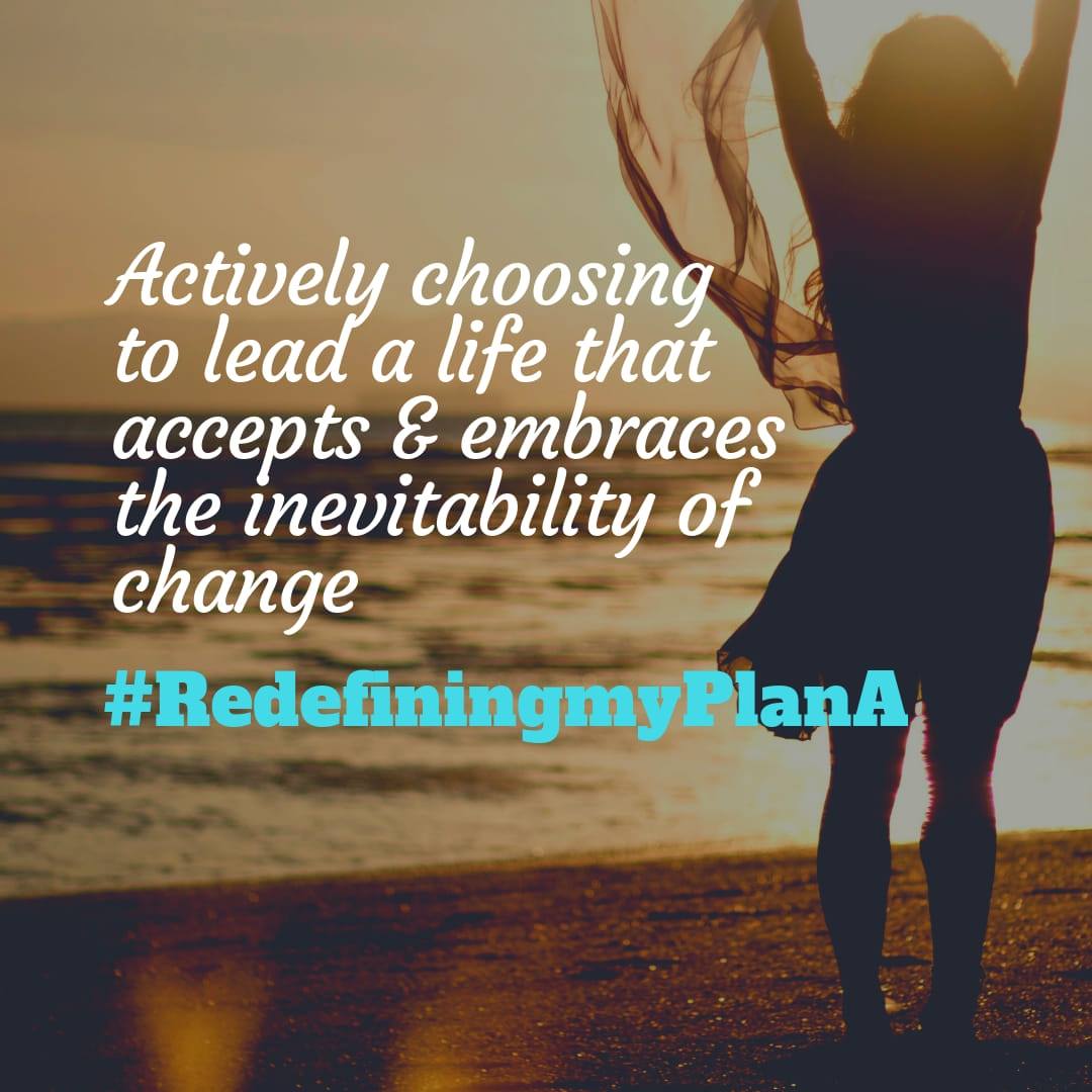 #RedefiningmyPlanA